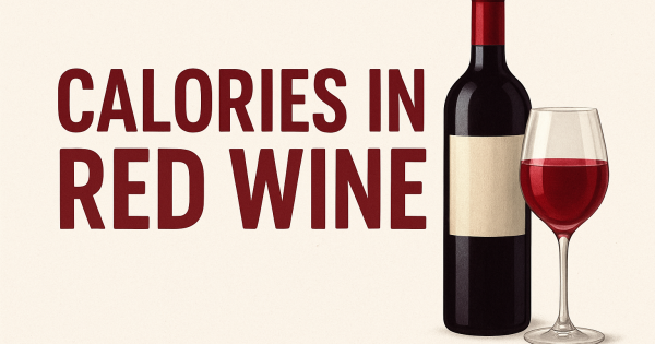 How Many Calories in Red Wine?